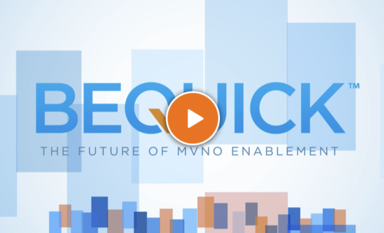 Platform Built for MVNOs | BeQuick